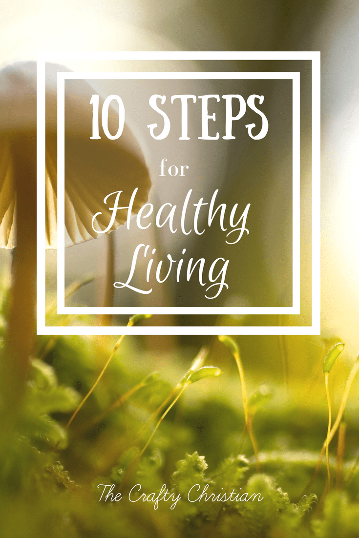10 Steps Toward Healthy Living - Natural Paleo Family